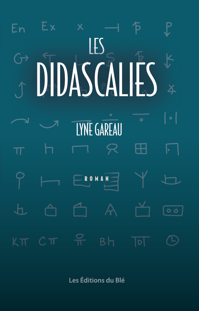 Les Didascalies – Lyne Gareau